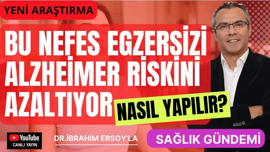 Basit bir nefes egzersizi ile Alzheimer riskinizi azaltın · Dr.İbrahim ...